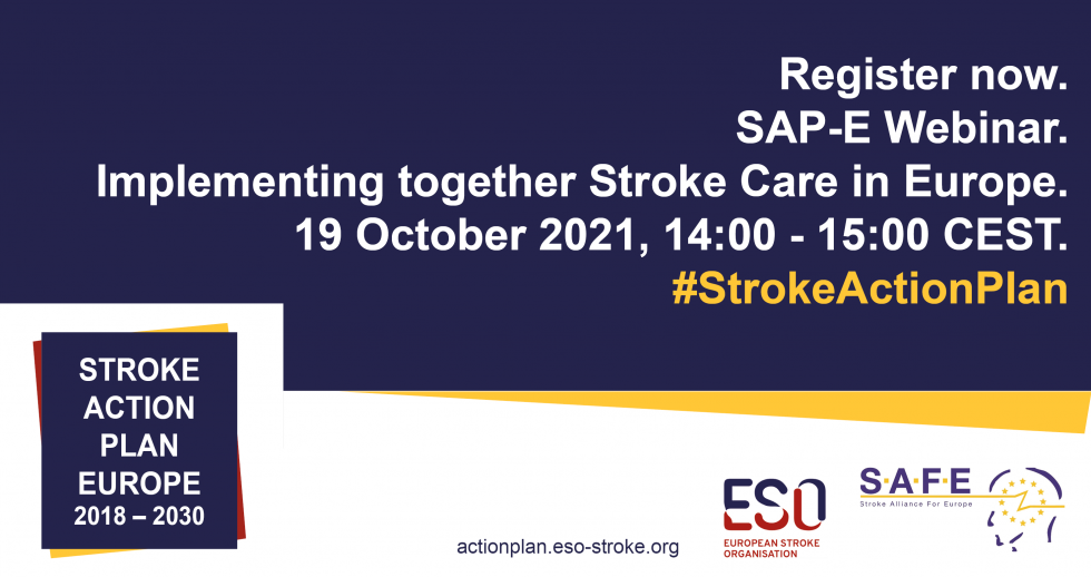 Stroke Action Plan for Europe (SAP-E) Implementing together Stroke Care in Europe - SAFE